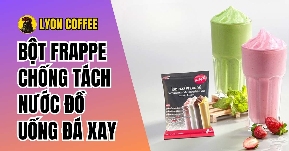 Bột frappe chống tách nước Ice Jelly Powder - Lyon Coffee