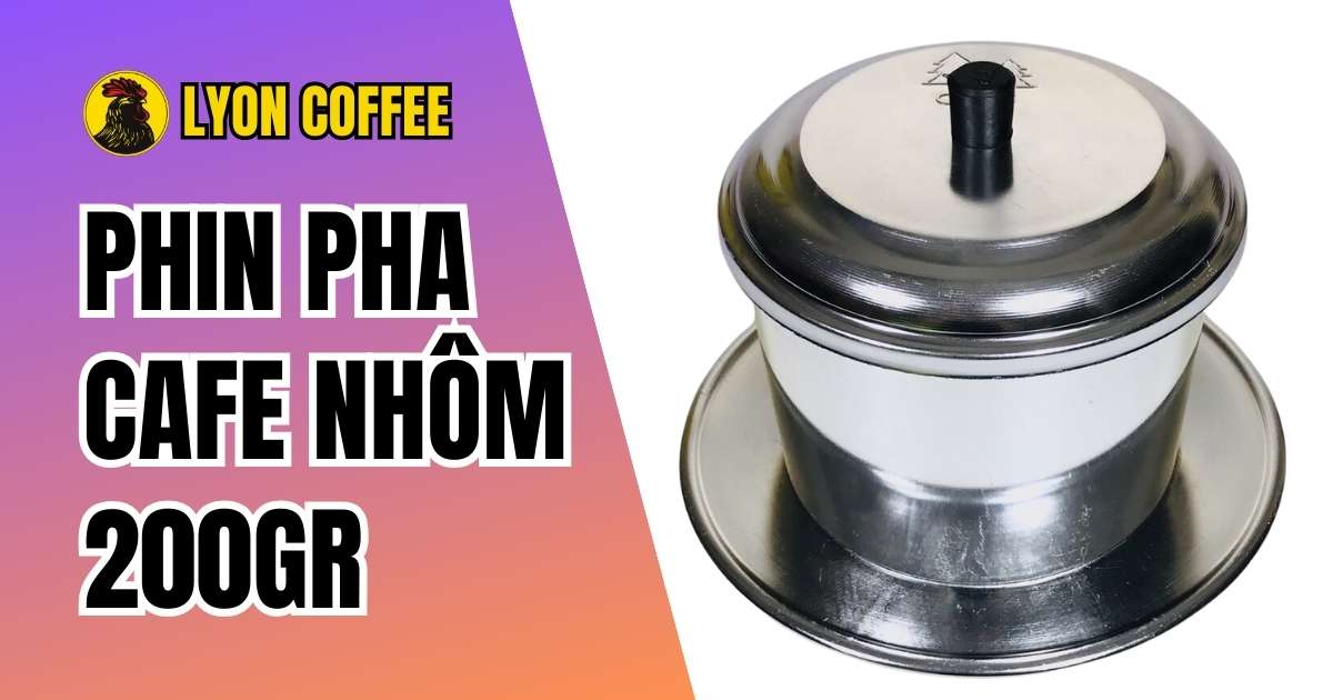 Phin cafe nhôm 200gr - Chất lượng cao, dành cho tín đồ cà phê