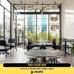 Top 5 quán cà phê Three O'Clock view đẹp - Lyon Coffee